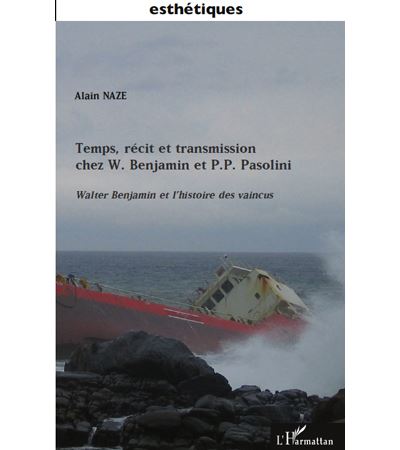 Allégorie, symbole, dialectique chez Walter Benjamin et Pier Paolo ...