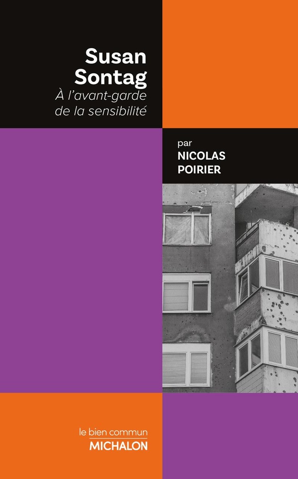 [Parution] « Susan Sontag. A l’avant-garde de la sensibilité », Nicolas ...
